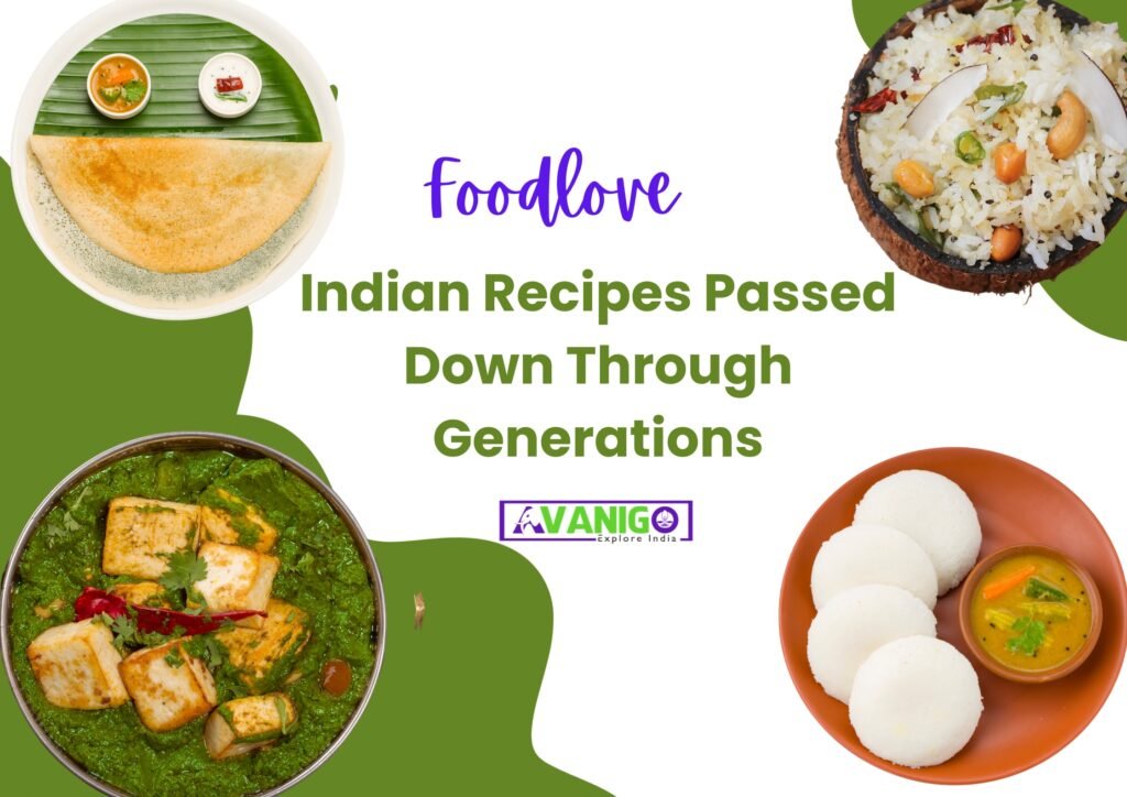 Indian Recipes Passed Down Through Generations - AvaniGo