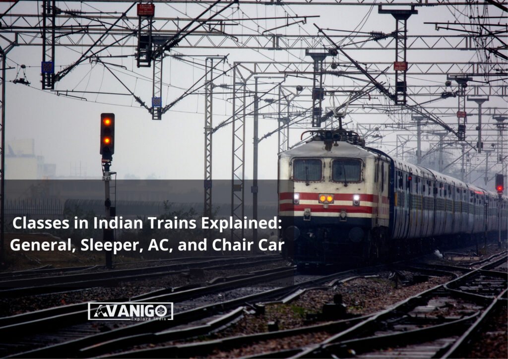 Classes in Indian Trains Explained: General, Sleeper, AC, and Chair Car ...